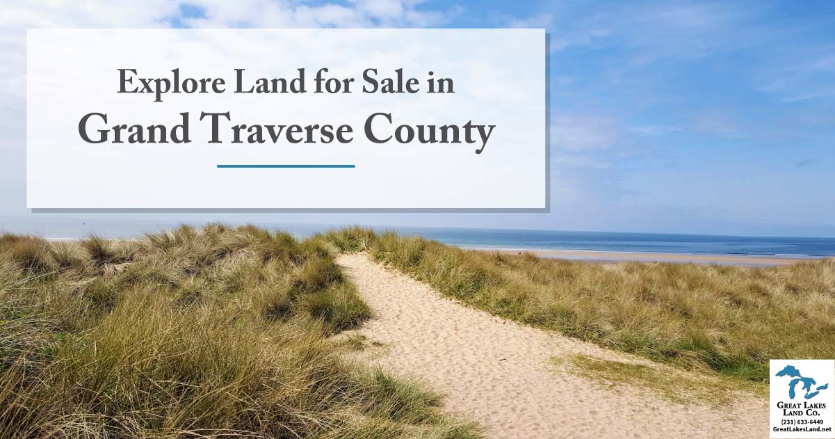 Property For Sale In Grand Traverse County - Great Lakes Land Co.